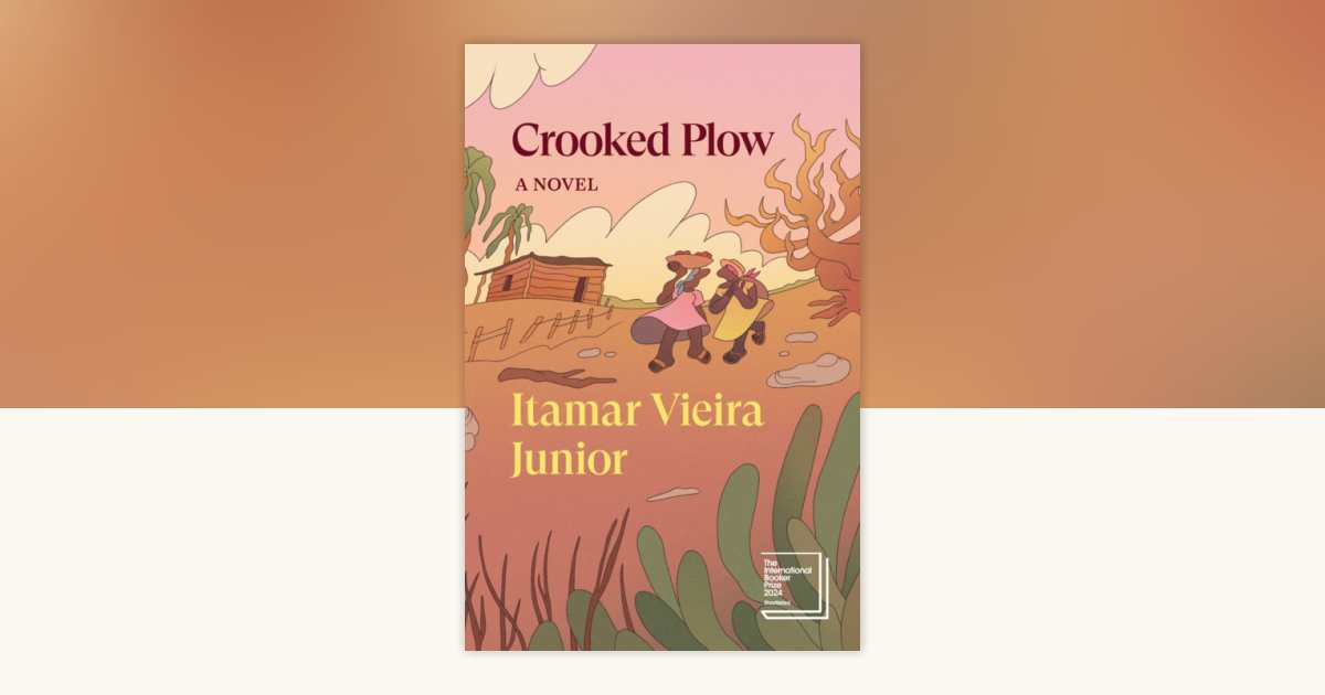 Crooked Plow by Itamar Vieira Junior: 9781839766404 ...