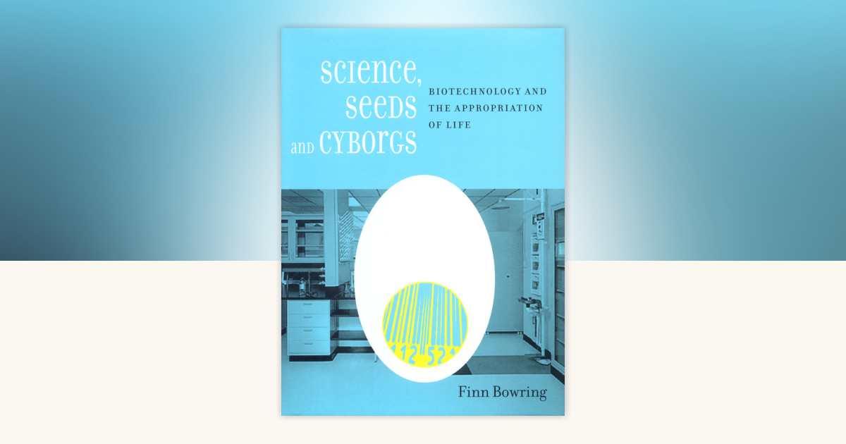 Science, Seeds, and Cyborgs by Finn Bowring: 9781859846872 ...