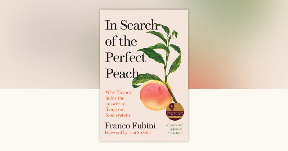In Search of the Perfect Peach by Franco Fubini: 9781915294296 ...