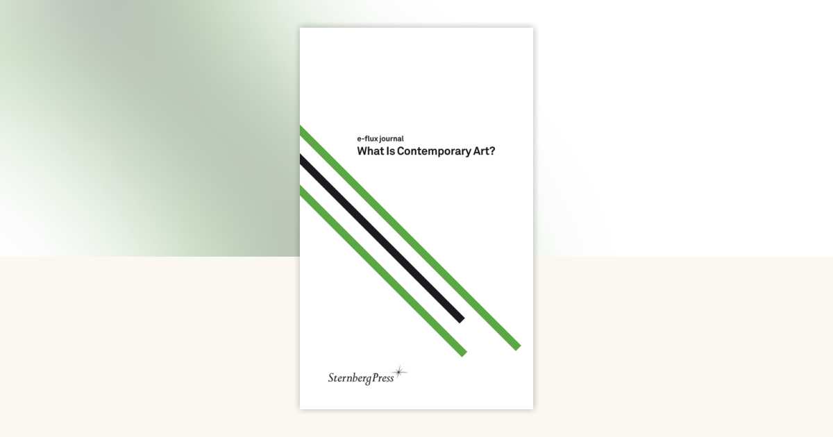 What Is Contemporary Art?: 9781934105108 | PenguinRandomHouse.com: Books
