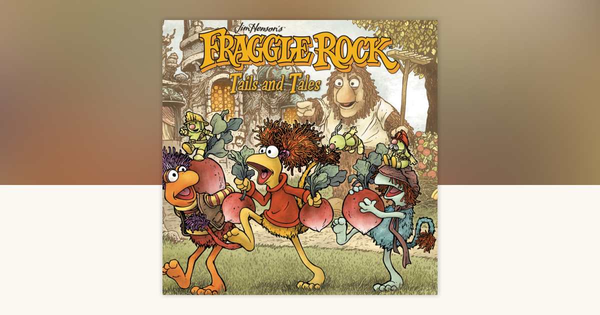 Fraggle Rock Vol. 2 Tails and Tales by Jim Henson, Various ...
