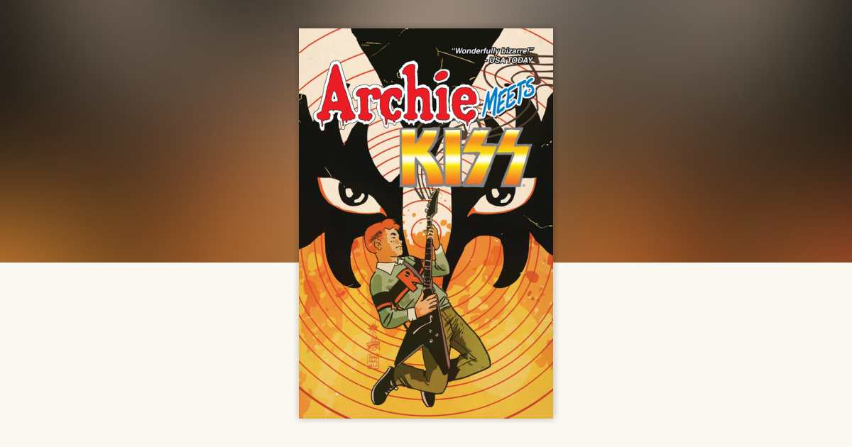 Archie Meets KISS: Collector's Edition by Alex Segura: 9781936975143 ...