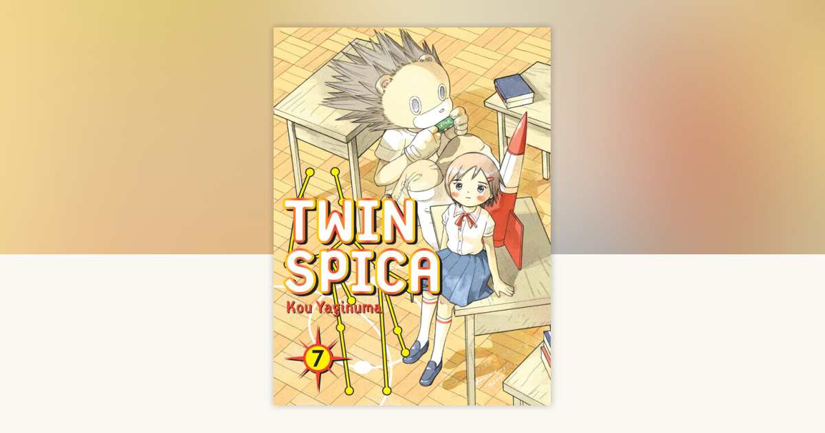Twin Spica 7 by Kou Yaginuma: 9781939130563 | PenguinRandomHouse.com: Books