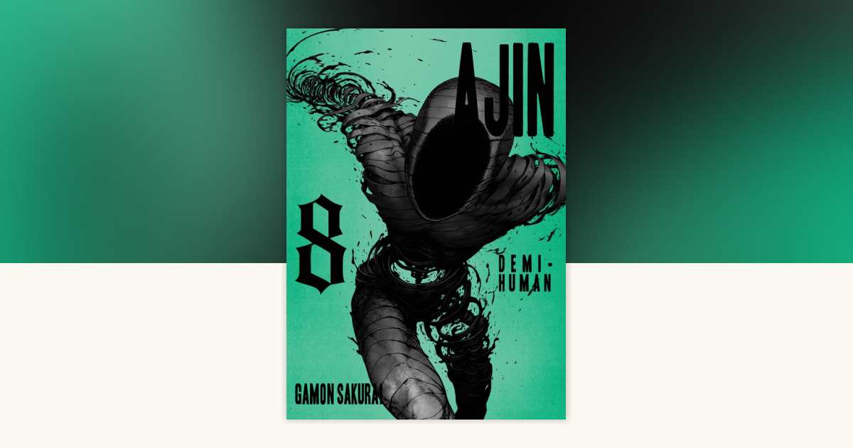 Ajin 8 by Gamon Sakurai: 9781942993476 | PenguinRandomHouse.com: Books