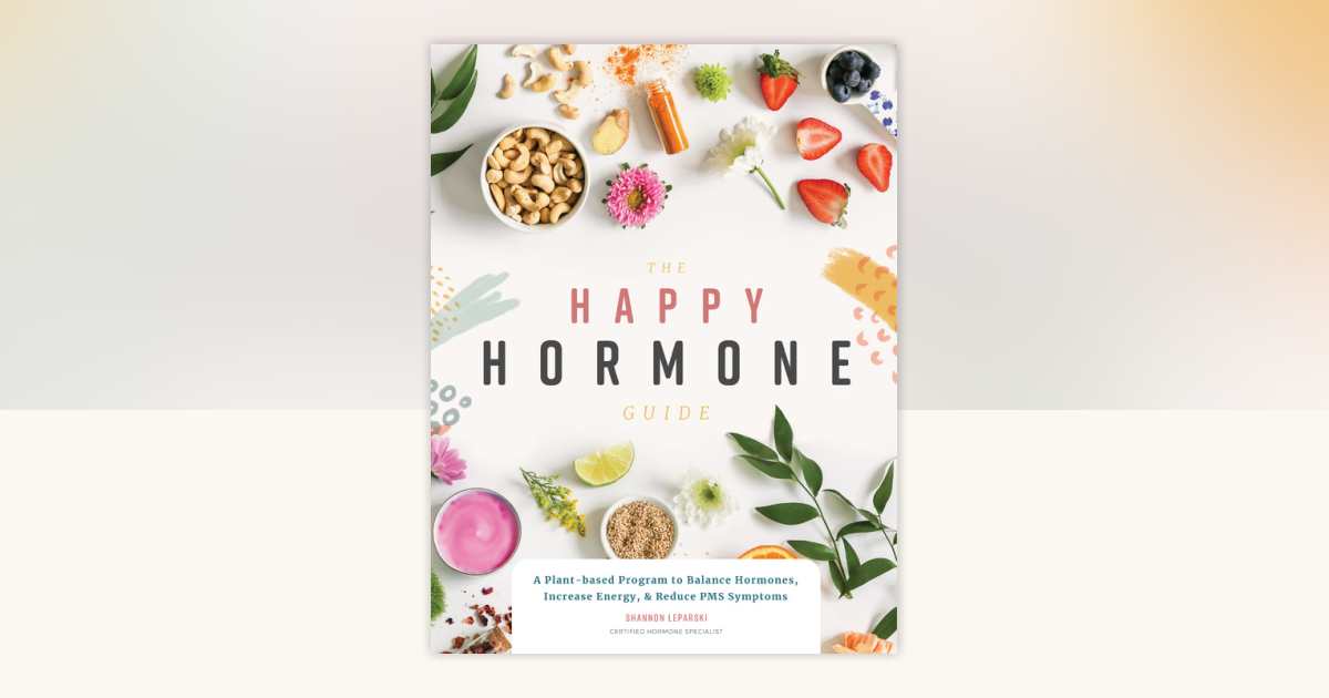 The Happy Hormone Guide by Shannon Leparski: 9781944515836 ...