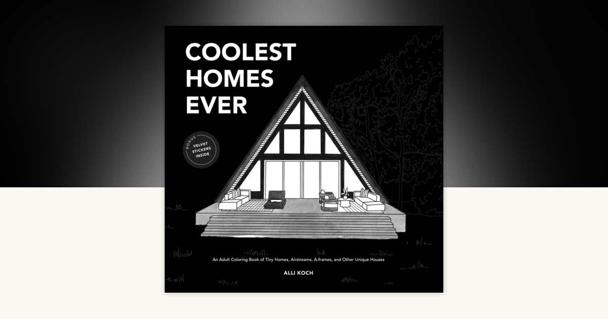 Coolest Homes Ever (Mini) by Alli Koch: 9781958803592 ...
