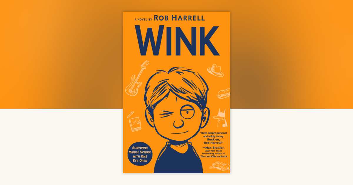 Wink by Rob Harrell: 9781984815163 | PenguinRandomHouse.com: Books