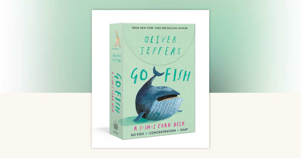 Go Fish: A 3-in-1 Card Deck by Oliver Jeffers: 9781984826749 ...