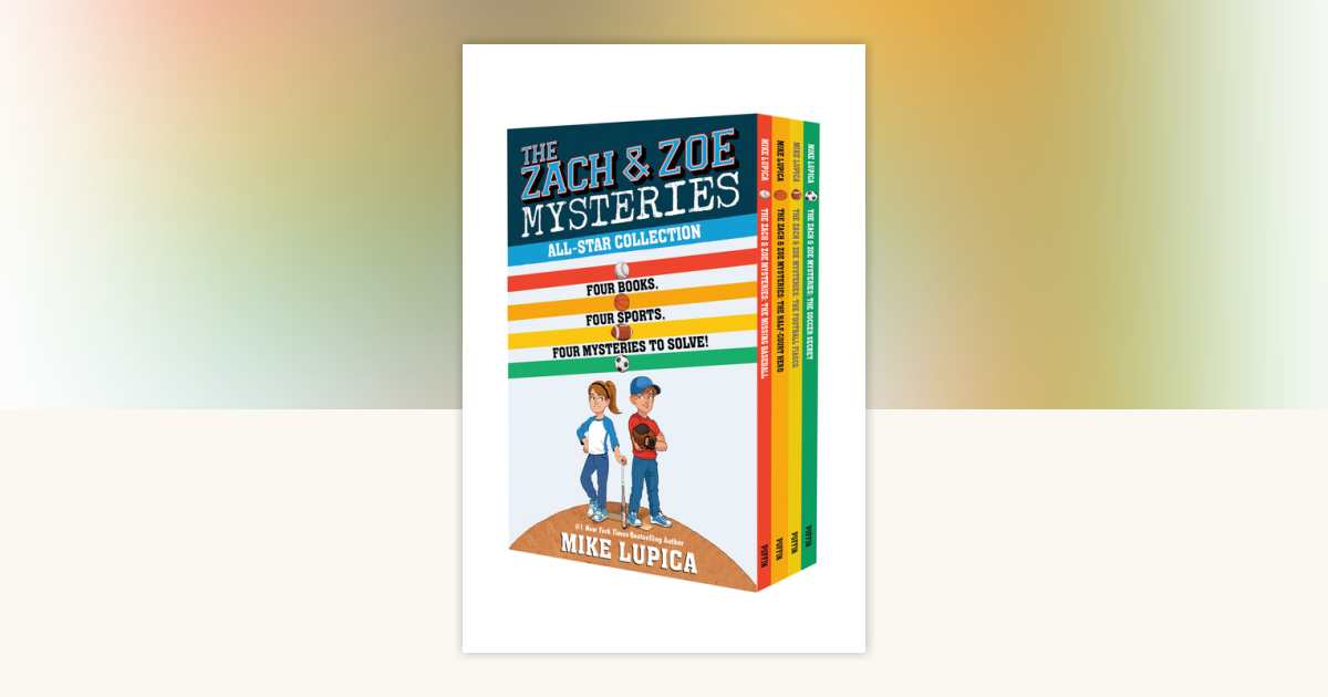 The Zach & Zoe Mysteries All Star Collection by Mike Lupica ...