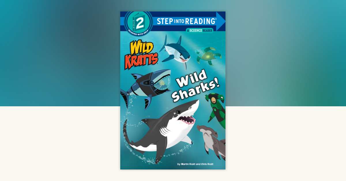 Wild Sharks! (Wild Kratts) by Martin Kratt, Chris Kratt: 9781984851147 | PenguinRandomHouse.com ...