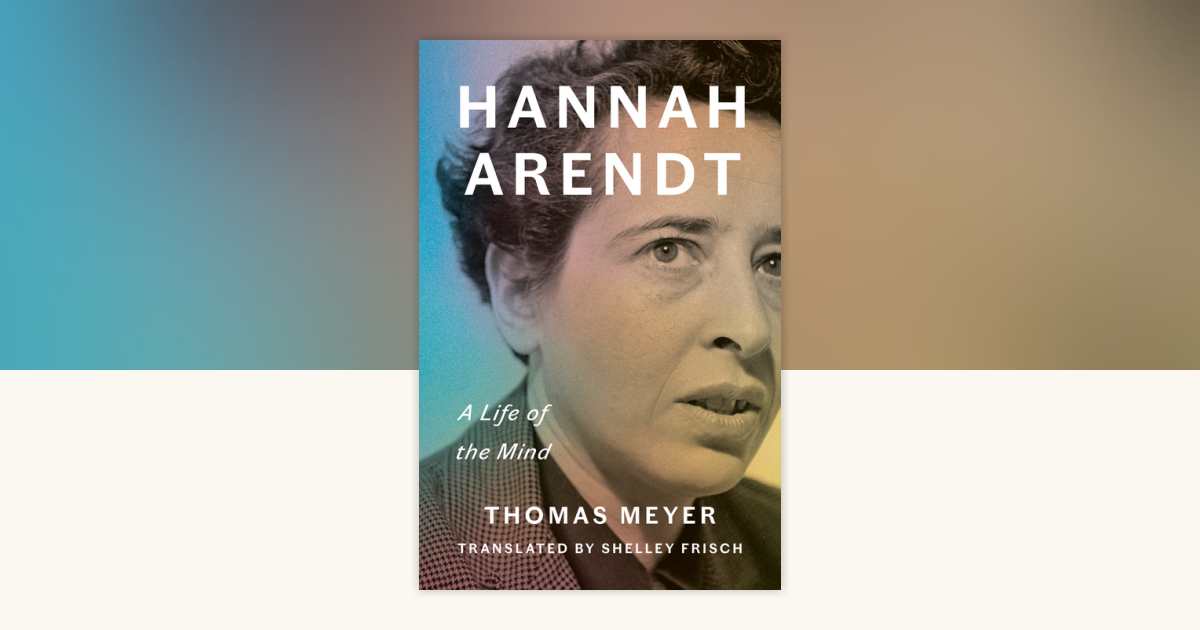 Hannah Arendt by Thomas Meyer: 9781984878434 | PenguinRandomHouse.com ...
