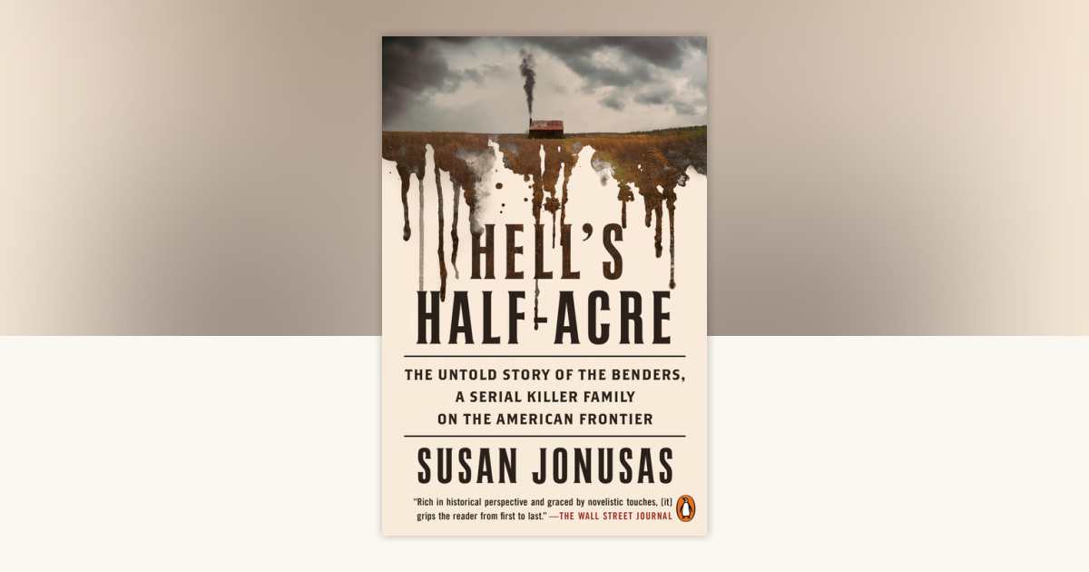 Hell's Half-Acre by Susan Jonusas: 9781984879851 | PenguinRandomHouse ...