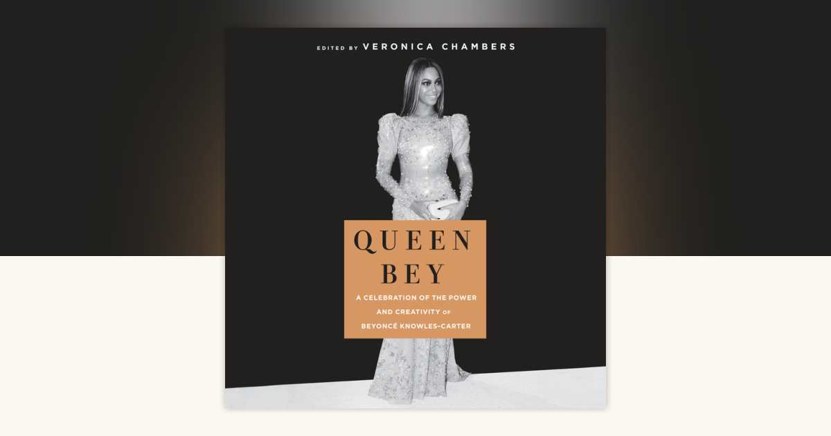 Queen Bey by Veronica Chambers: 9781984889904 | PenguinRandomHouse.com ...