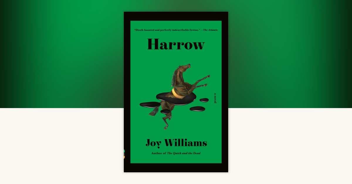 Harrow by Joy Williams: 9781984898807 | PenguinRandomHouse.com: Books