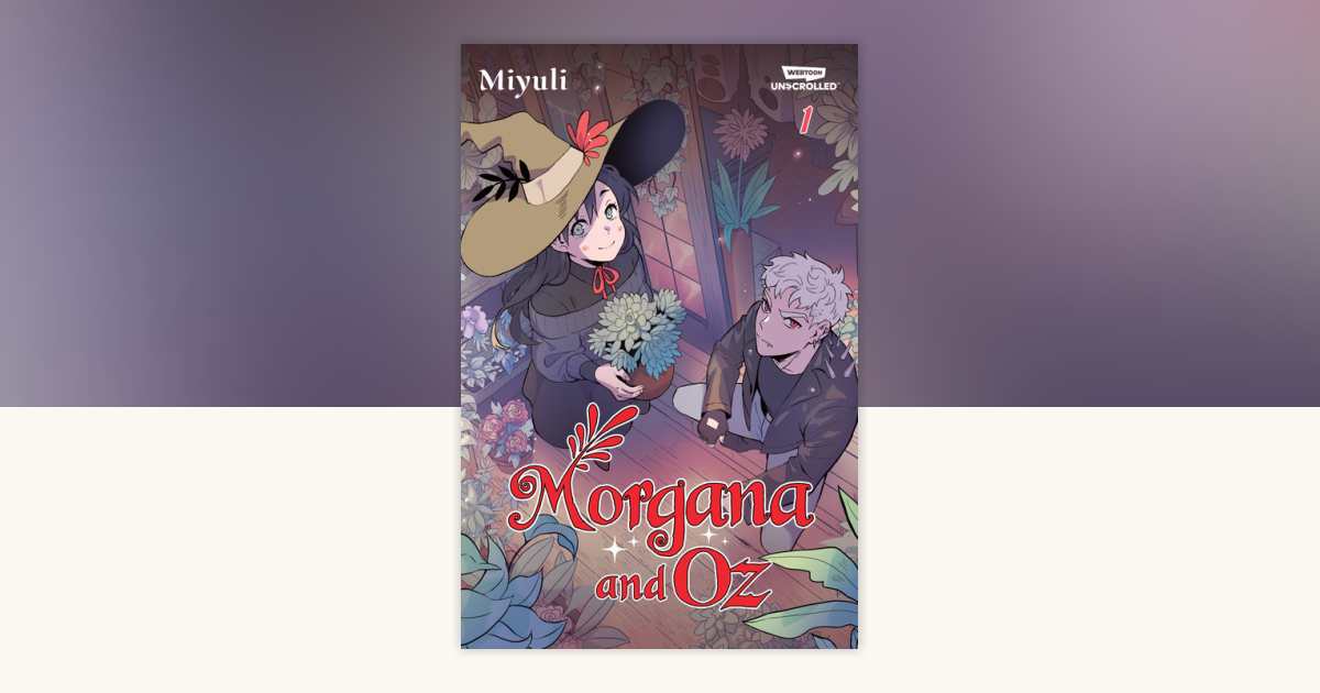 Morgana and Oz, Vol. 1 by Miyuli: 9781998854837 | PenguinRandomHouse ...