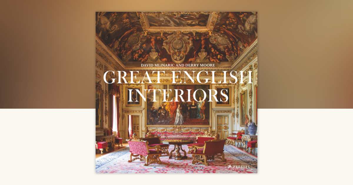 Great English Interiors: 9783791381985 | PenguinRandomHouse.com: Books