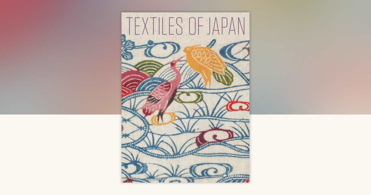 Textiles of Japan by Thomas Murray, Virginia Soenksen, Anna Jackson ...