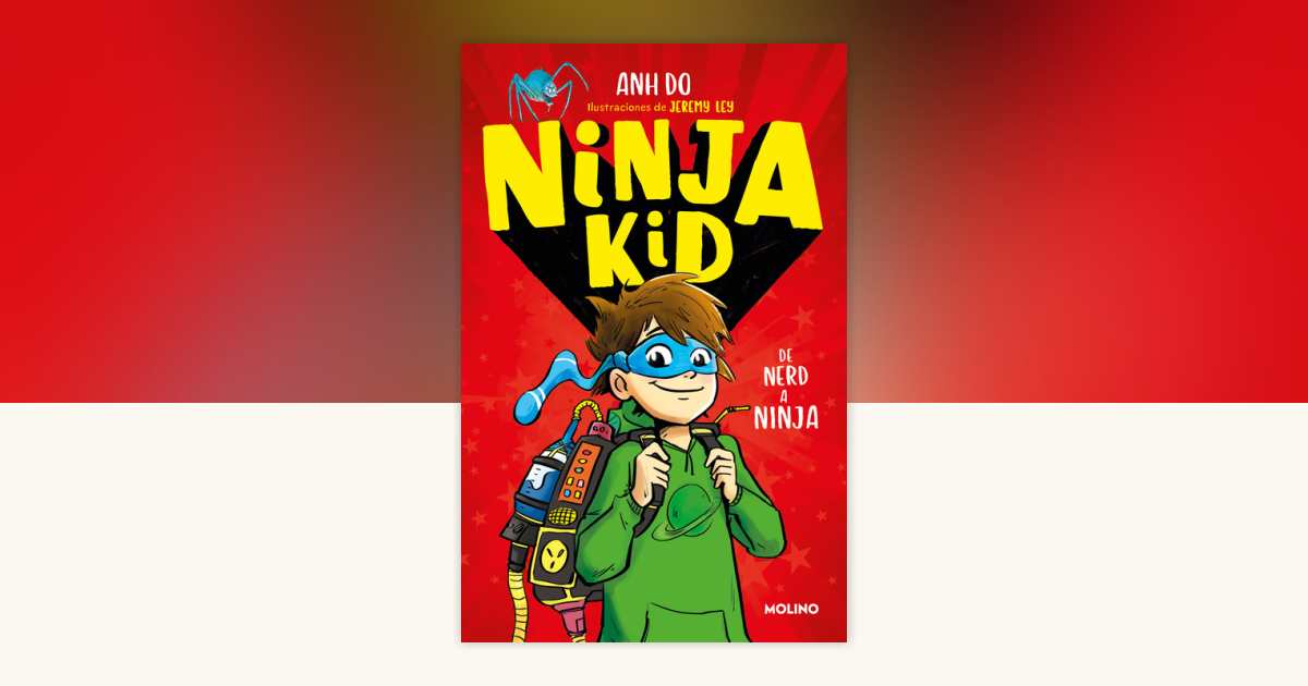 De nerd a ninja / From Nerd to Ninja by Anh Do: 9786073808330 ...