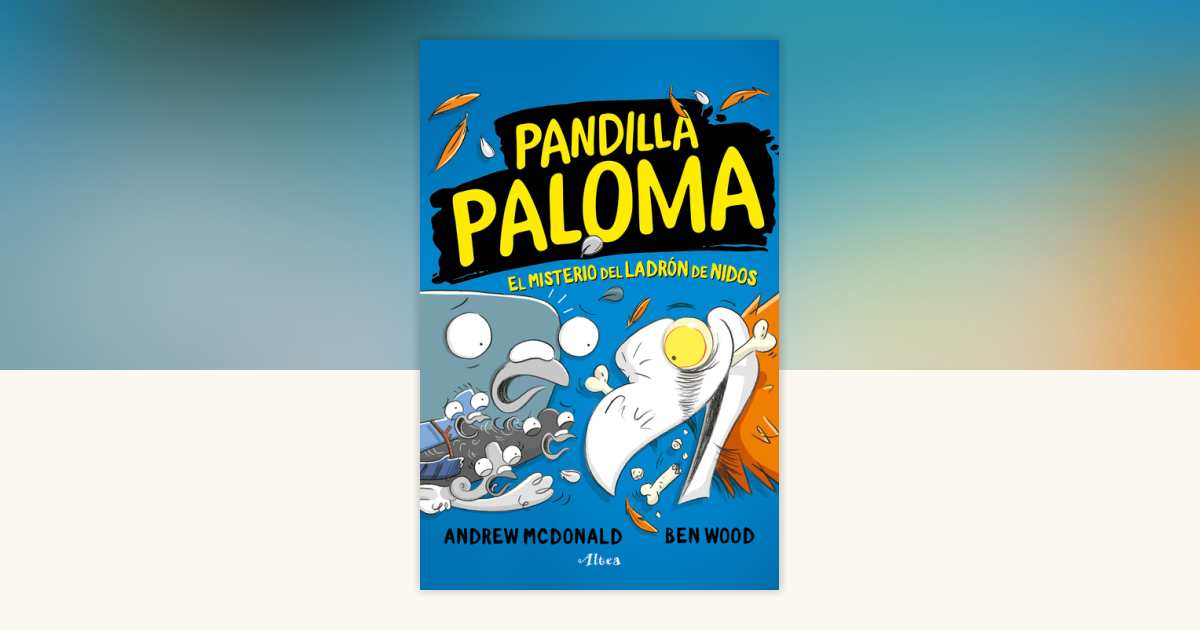 El misterio del ladrón de nidos / Real Pigeons Nest Hard by Andrew ...