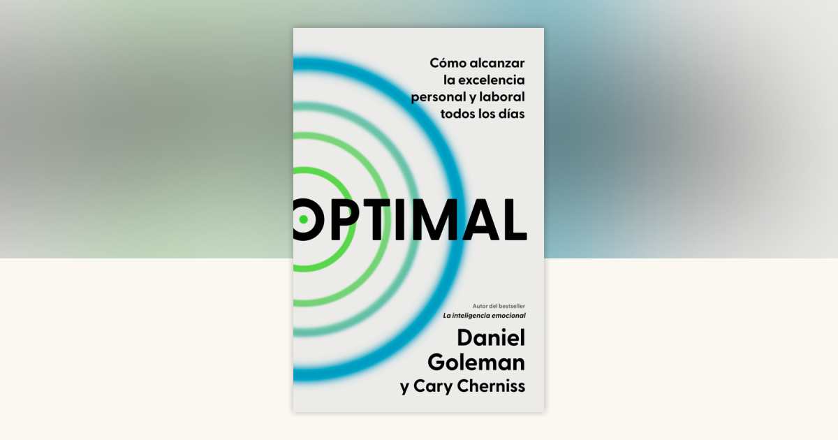 Optimal: Cómo alcanzar la excelencia personal y laboral todos los días ...