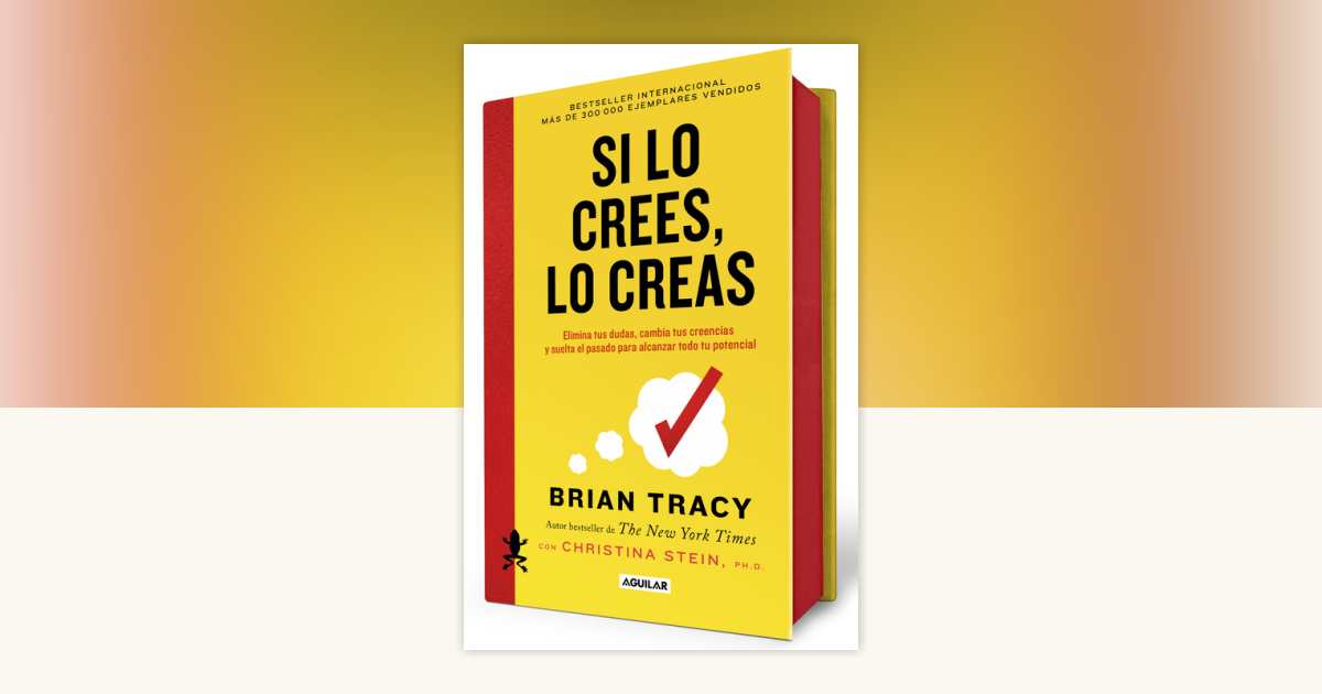 Si lo crees, lo creas (edición cantos pintados / Believe It to Achieve ...