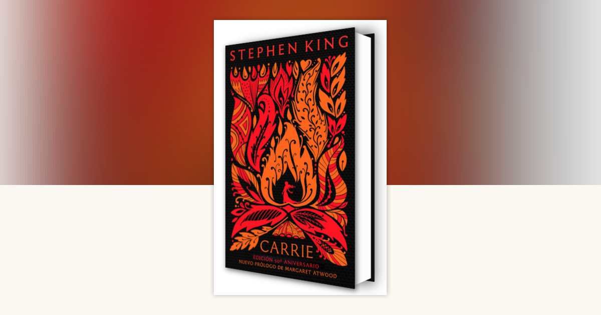 Carrie (50 Aniversario) / Carrie (50th Anniversary Edition) by Stephen ...