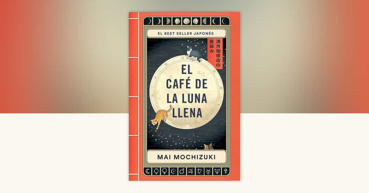 El café de la luna llena / The Full Moon Coffee Shop by Mai Mochizuki ...
