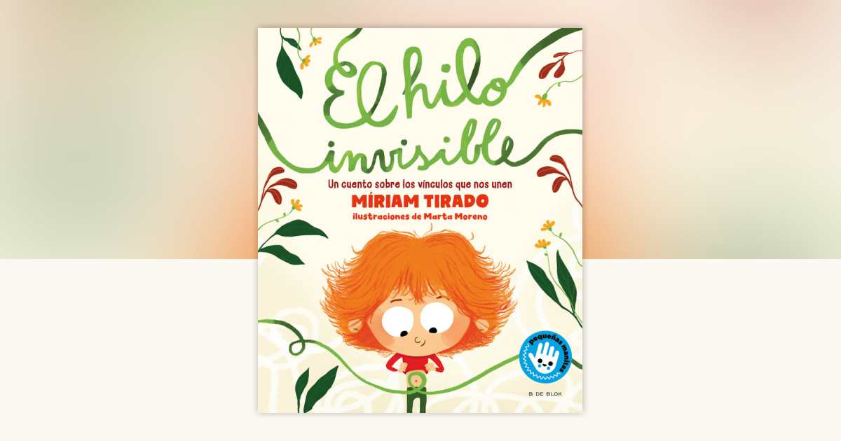 El hilo invisible (libro de cartón) / The Invisible Thread by Míriam ...