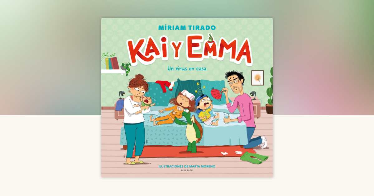 Kai y Emma: Un virus en casa / A Virus at Home by Míriam Tirado ...