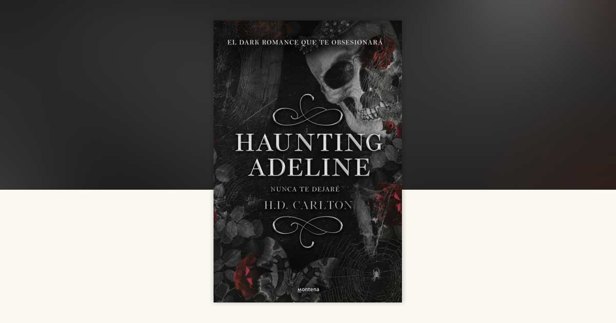 Haunting Adeline (Nunca te dejaré) by H.D Carlton: 9788419421890 ...