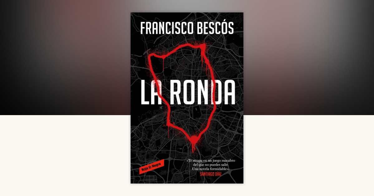 La ronda / The Round by Francisco Bescós: 9788419437181 ...