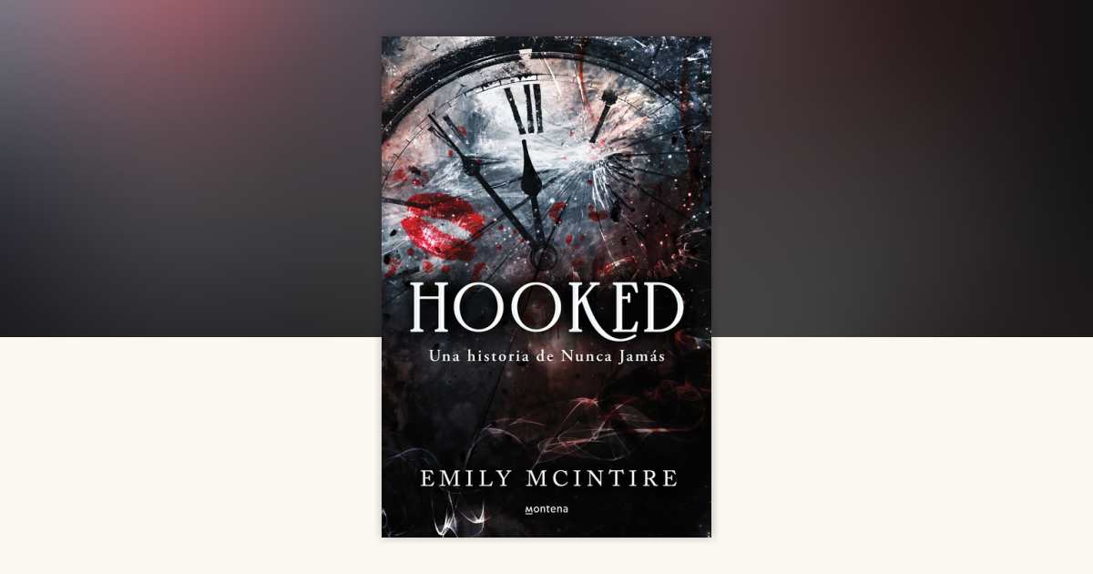 Hooked: una historia de nunca jamás / Hooked: A Dark, Contemporary ...