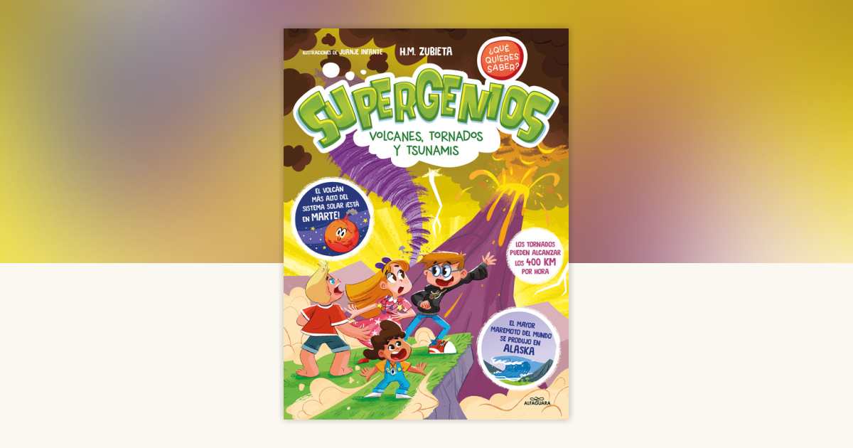 Supergenios: Volcanes, tornados y tsunamis / Super Geniuses: Volcanoes ...