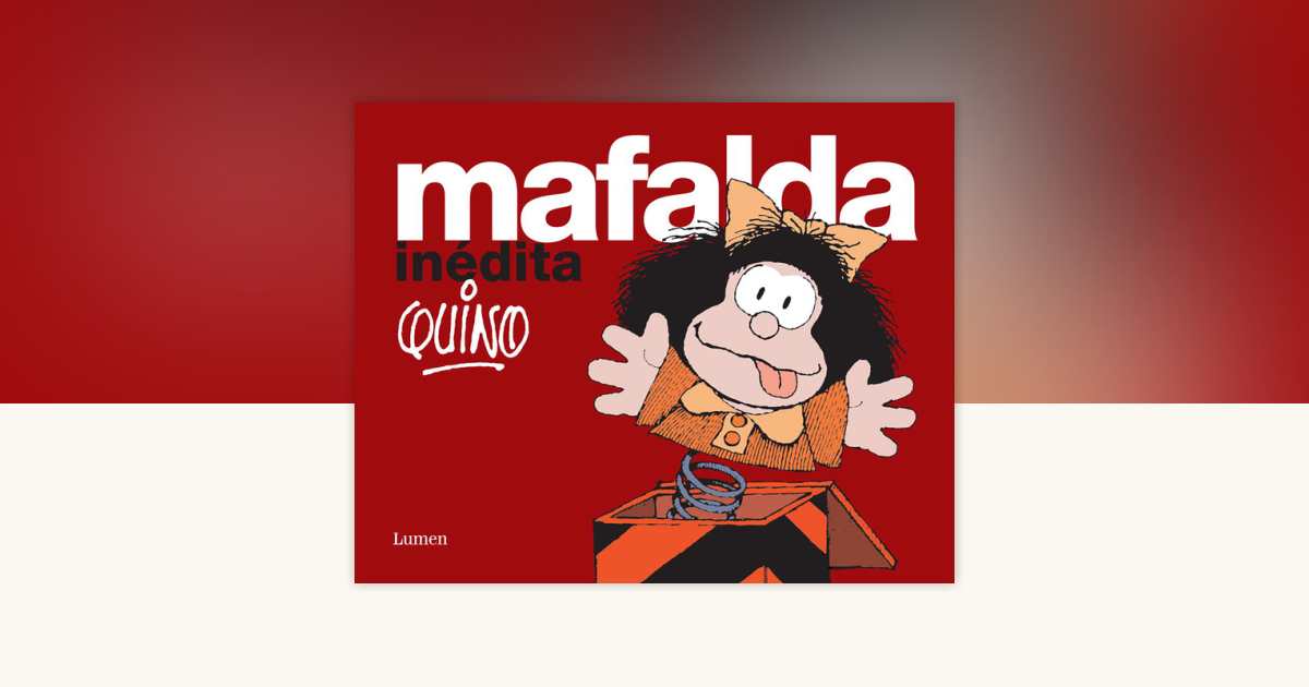 Mafalda inédita / Mafalda Unpublished by Quino: 9788426445414 ...