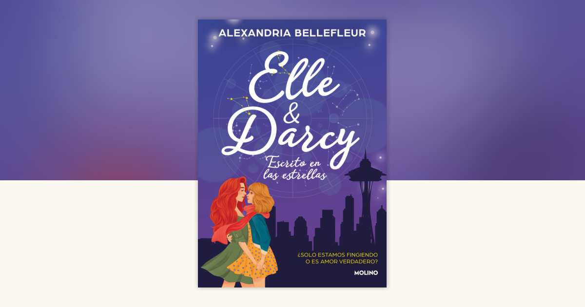 Elle y Darcy: escrito en las estrellas / Elle & Darcy: Written in the ...