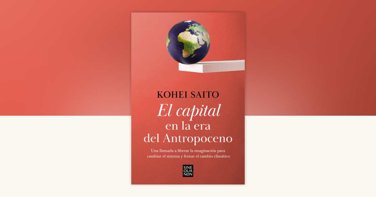 El capital en la era del antropoceno / Capital in the Anthropocene by ...