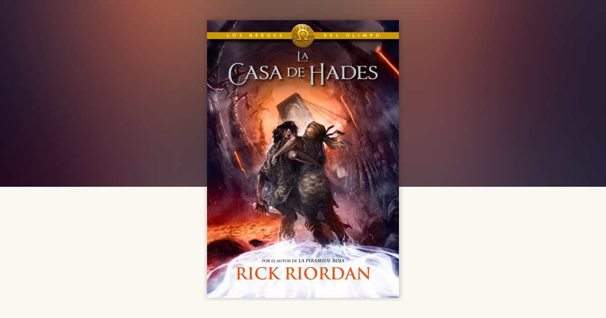La casa de Hades / The House of Hades by Rick Riordan: 9788490430910 ...