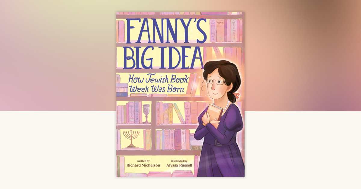 Fanny's Big Idea by Richard Michelson: 9798217003259 ...