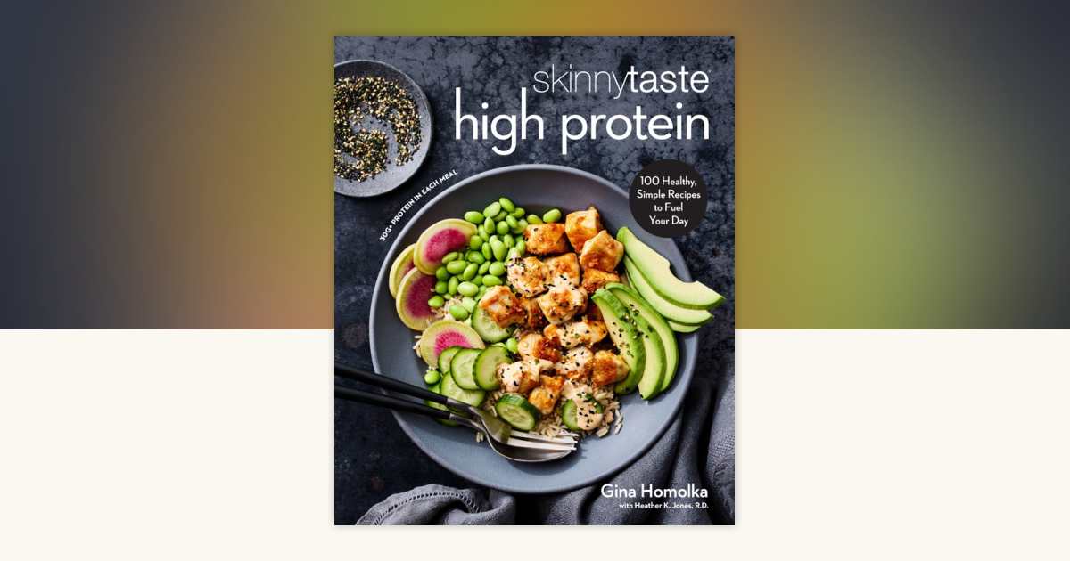 Skinnytaste High Protein by Gina Homolka: 9798217033942 ...