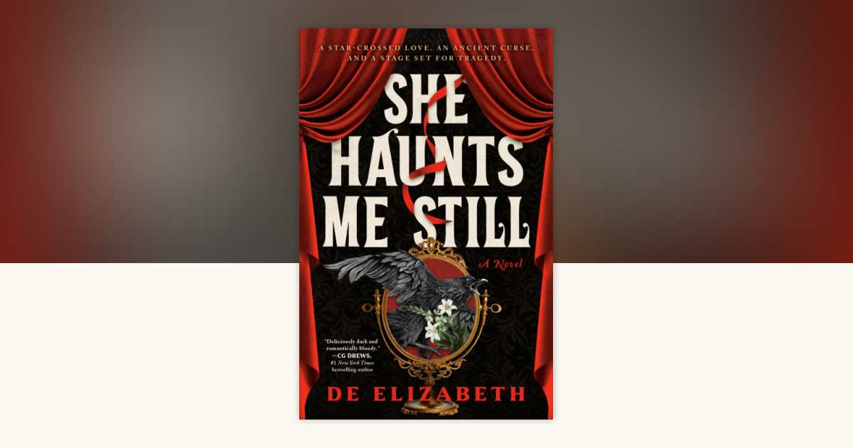 She Haunts Me Still by De Elizabeth: 9798217046522 | PenguinRandomHouse ...
