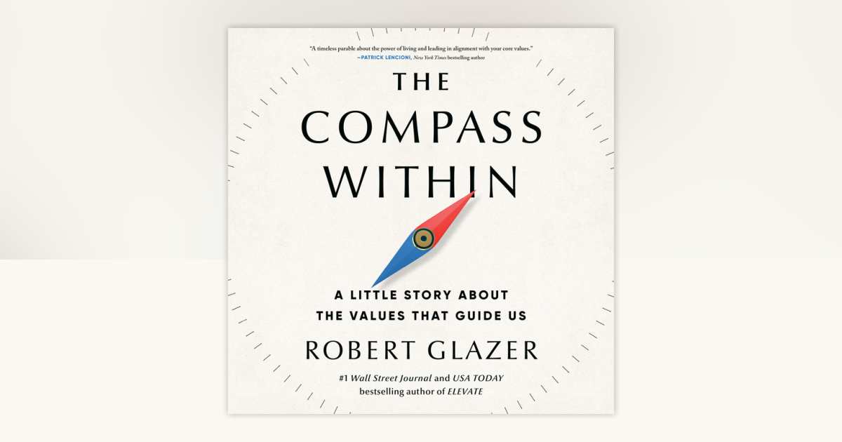 The Compass Within by Robert Glazer: 9798217083022 | PenguinRandomHouse ...