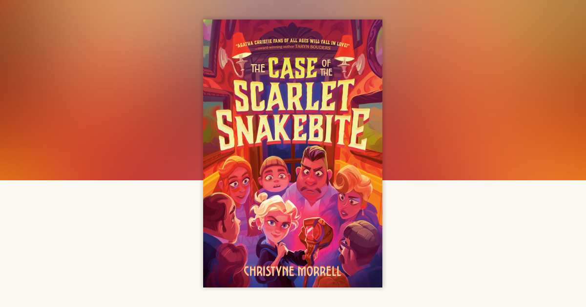 The Case of the Scarlet Snakebite by Christyne Morrell: 9798217117253 ...