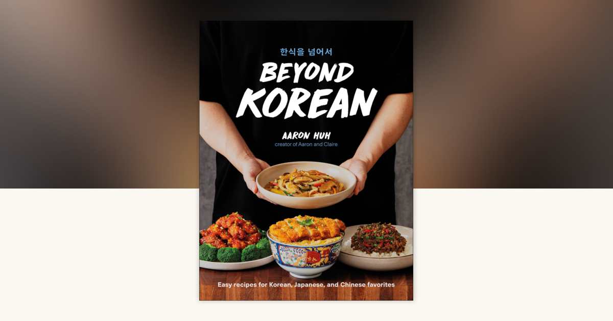 Beyond Korean by Aaron Huh: 9798217127160 | PenguinRandomHouse.com: Books