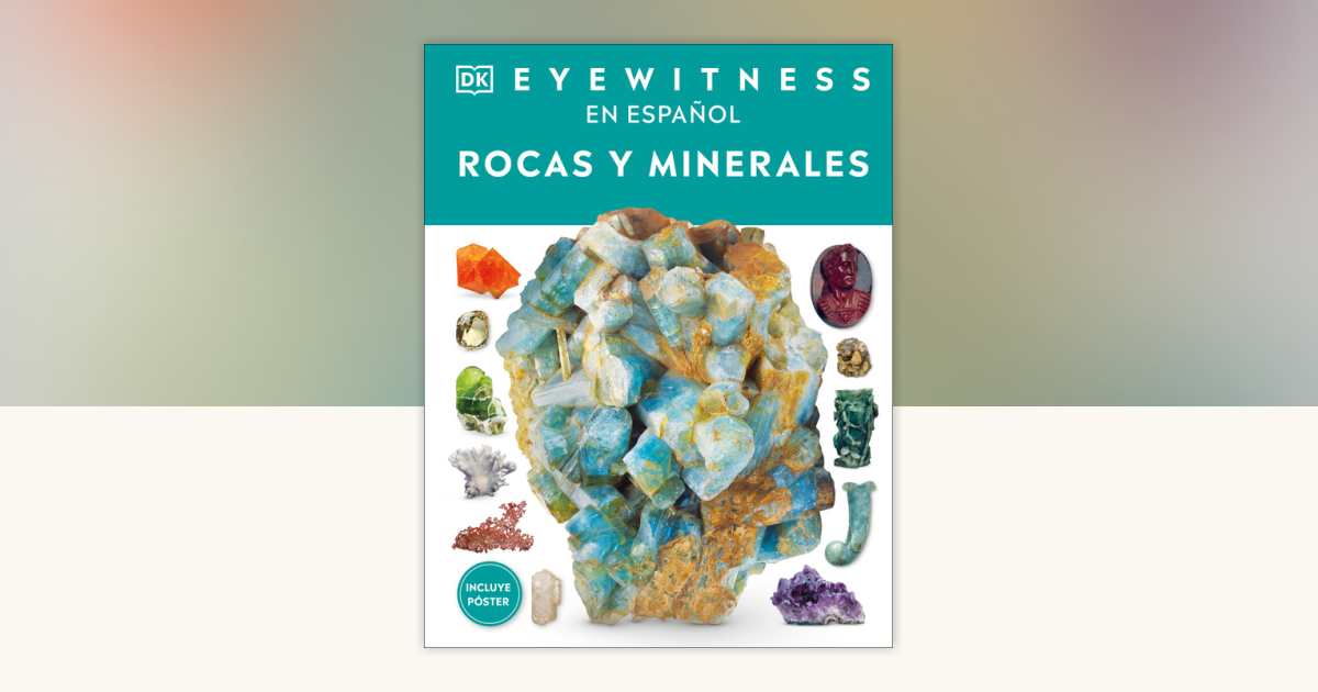 Eyewitness: Rocas y minerales (Rock and Mineral) by DK: 9798217130054 ...