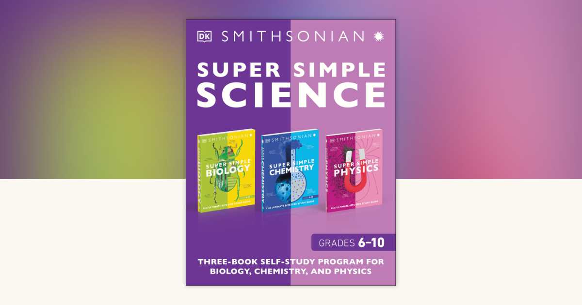 Super Simple Science by DK: 9798217140077 | PenguinRandomHouse.com: Books