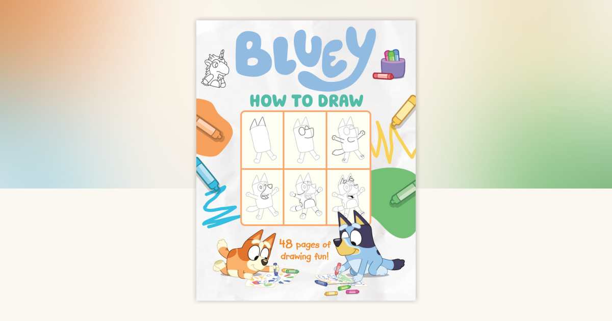 Bluey: How to Draw by Penguin Young Readers Licenses: 9798217142699 ...