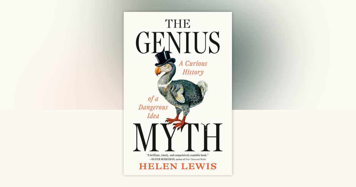 The Genius Myth by Helen Lewis: 9798217178575 | PenguinRandomHouse.com ...