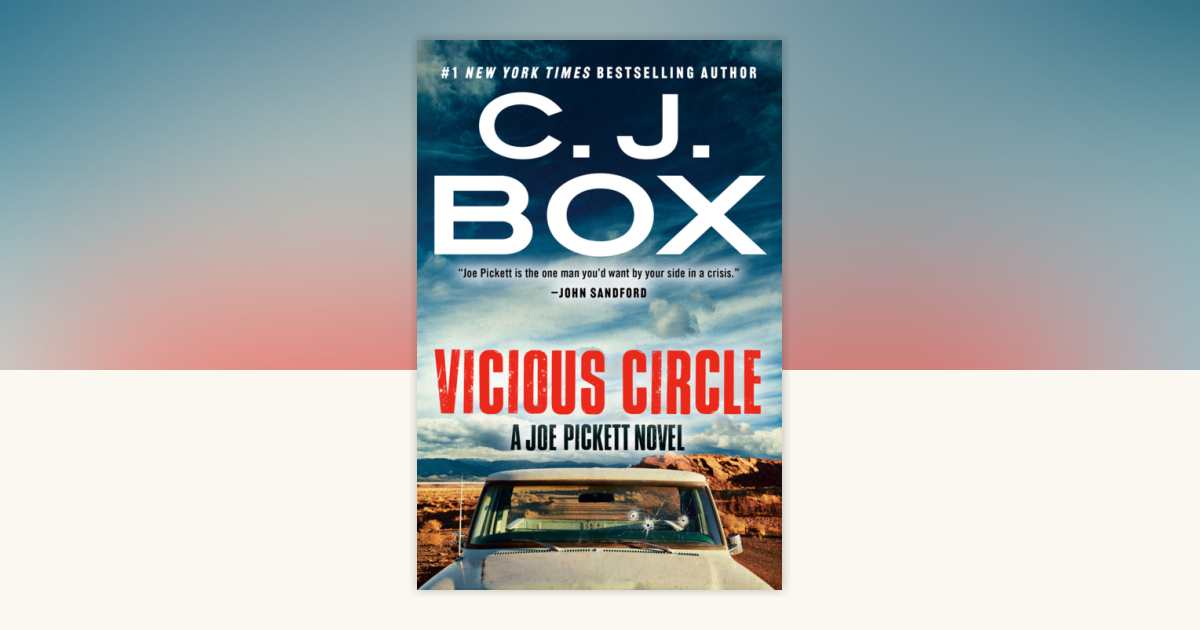 Vicious Circle by C. J. Box: 9798217183142 | PenguinRandomHouse.com: Books