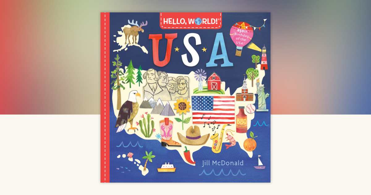 Hello, World! USA by Jill McDonald: 9798217223145 | PenguinRandomHouse.com: Books