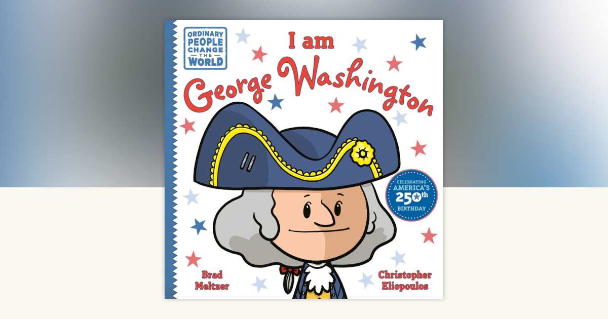 I am George Washington by Brad Meltzer: 9798217238941 ...